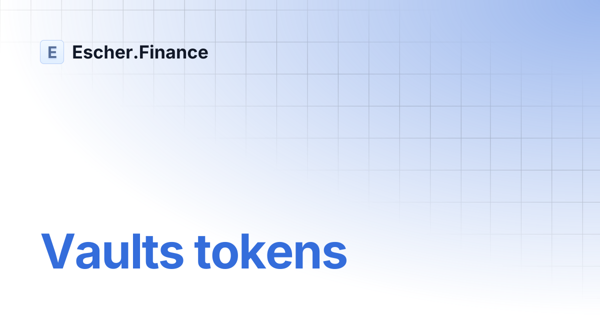 Vaults tokens | Escher.Finance